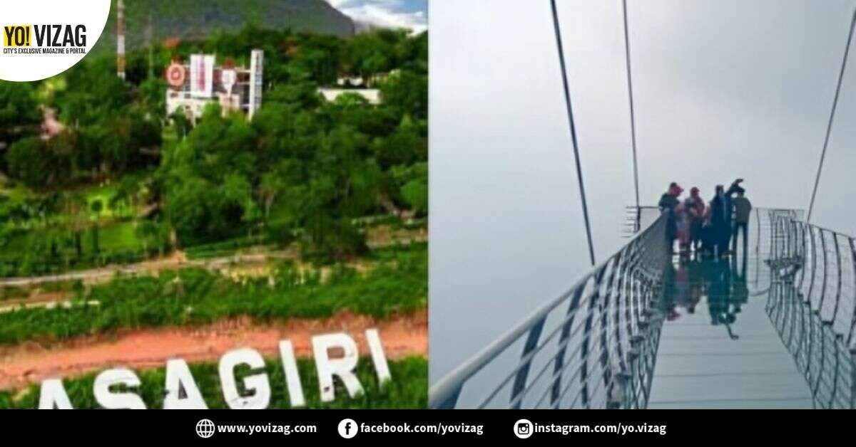 Visakhapatnam all set to get Glass Skywalk Bridge at Kailasagiri