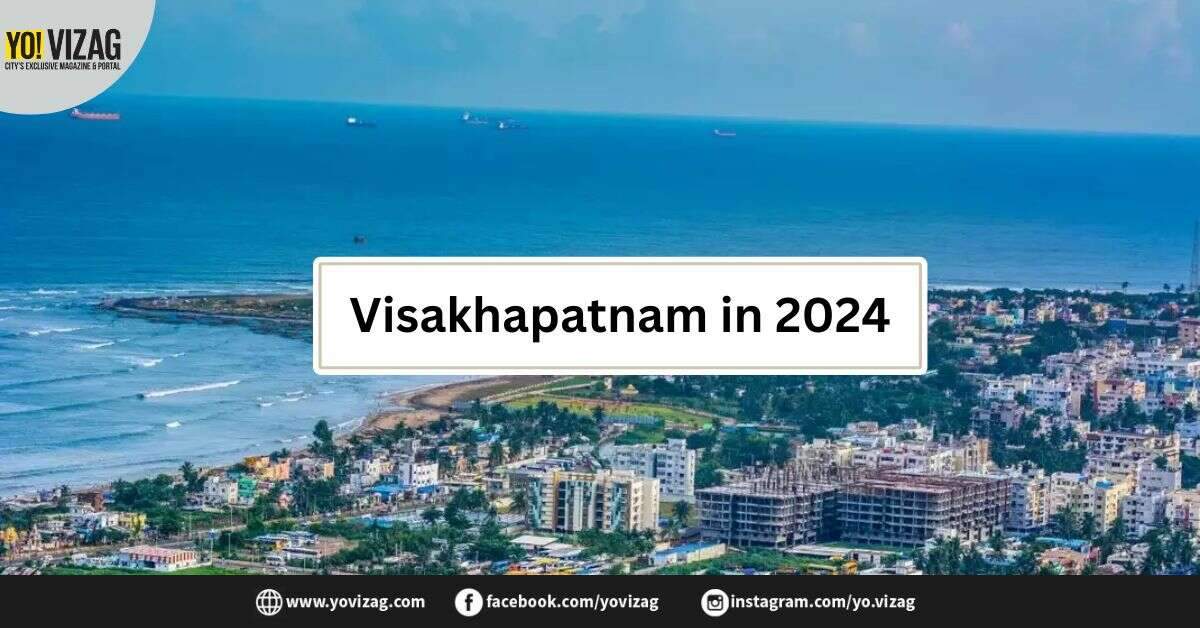 Visakhapatnam 2024 wrap: Check out all the highlights of this year!