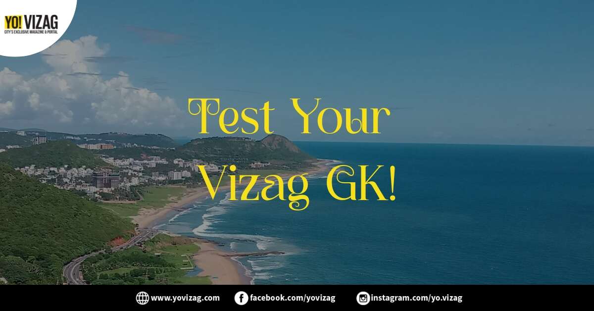 How well do you know Visakhapatnam? A quiz to test your Vizag GK!